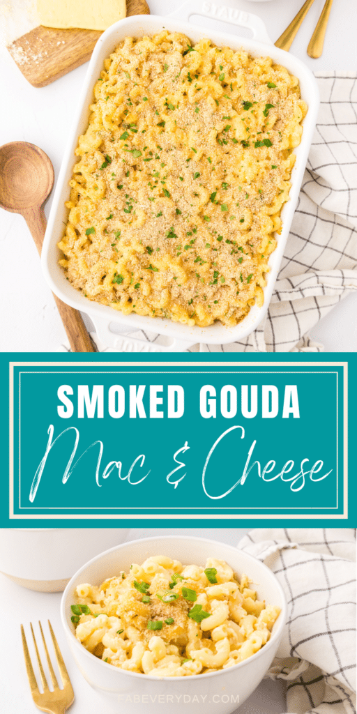 Smoked Gouda Mac and Cheese - Fab Everyday